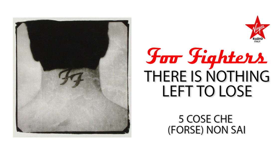 There Is Nothing Left To Lose: 5 cose che (forse) non sai sul terzo ...