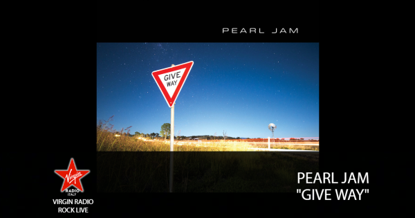 Pearl Jam - Give Way - Riascolta lo speciale con Alteria