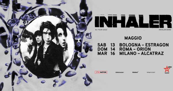 Inhaler, UFFICIALE in concerto a Bologna, Roma e Milano nel 2023. Tutte ...