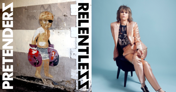 The Pretenders, annunciato il nuovo album "Relentless". Ascolta qui il primo singolo "Let The ...
